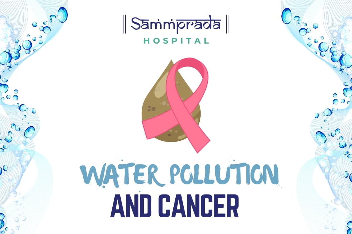 Water pollution and cancer - Sammprada